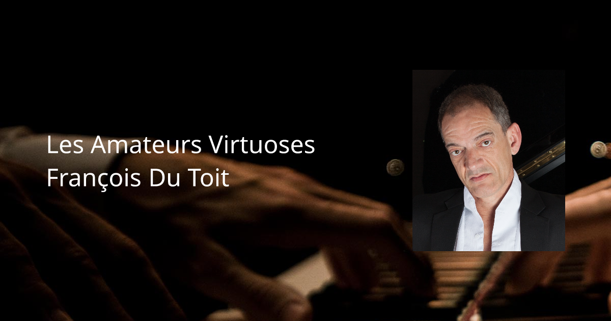 François Du Toit | Les Amateurs Virtuoses