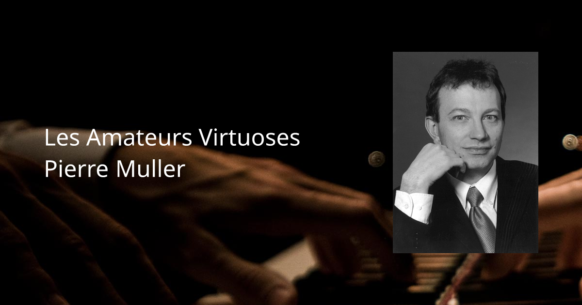 Pierre Muller | Les Amateurs Virtuoses